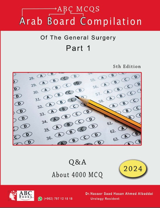 ABC MCQS - Arab Board Compilation of The General Surgery Part 1 : Q&A ...